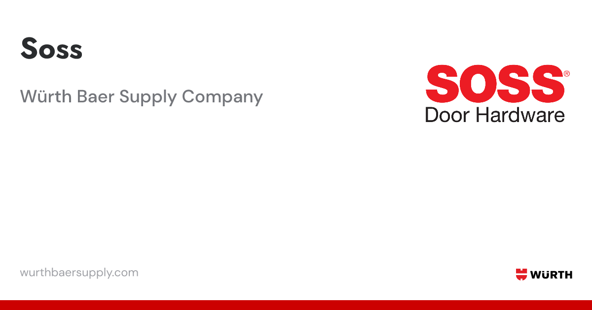 Soss | Brand Details | Würth Baer Supply Company