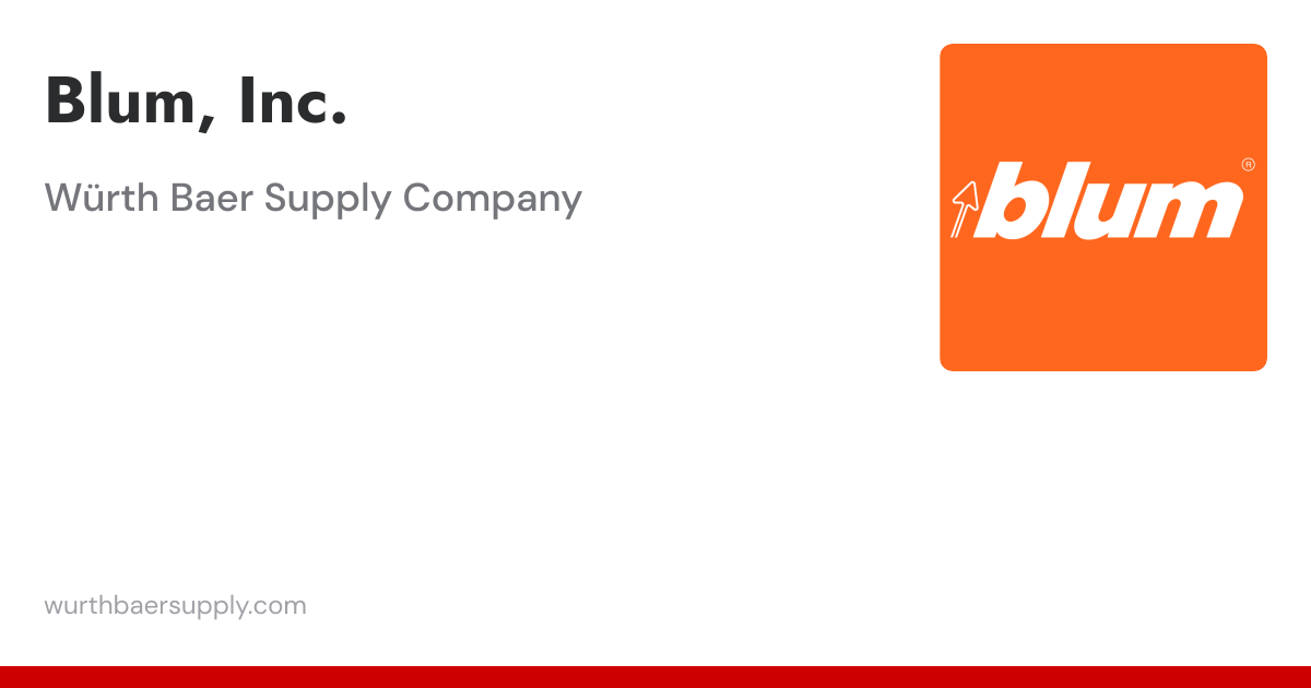 Blum, Inc. | Brand Details | Würth Baer Supply Company