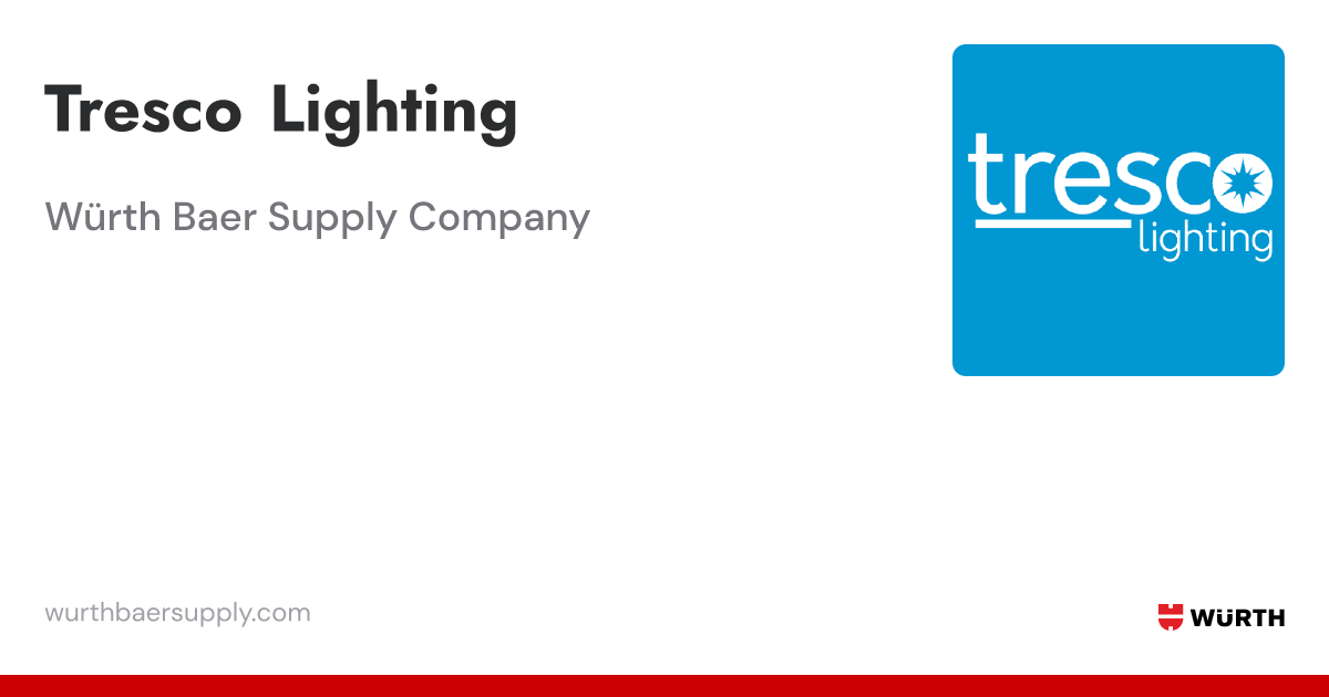 Tresco Lighting | Brand Details | Würth Baer Supply Company