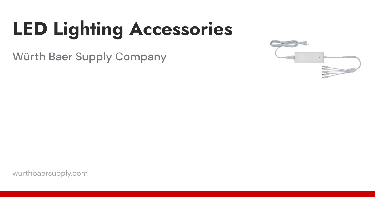 LED Lighting Accessories | Wurth Baer Supply Company