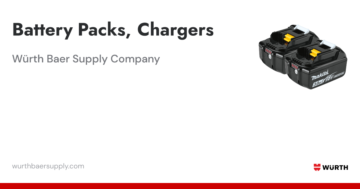 Power Tools - Battery Packs, Chargers | Wurth Baer Supply Company