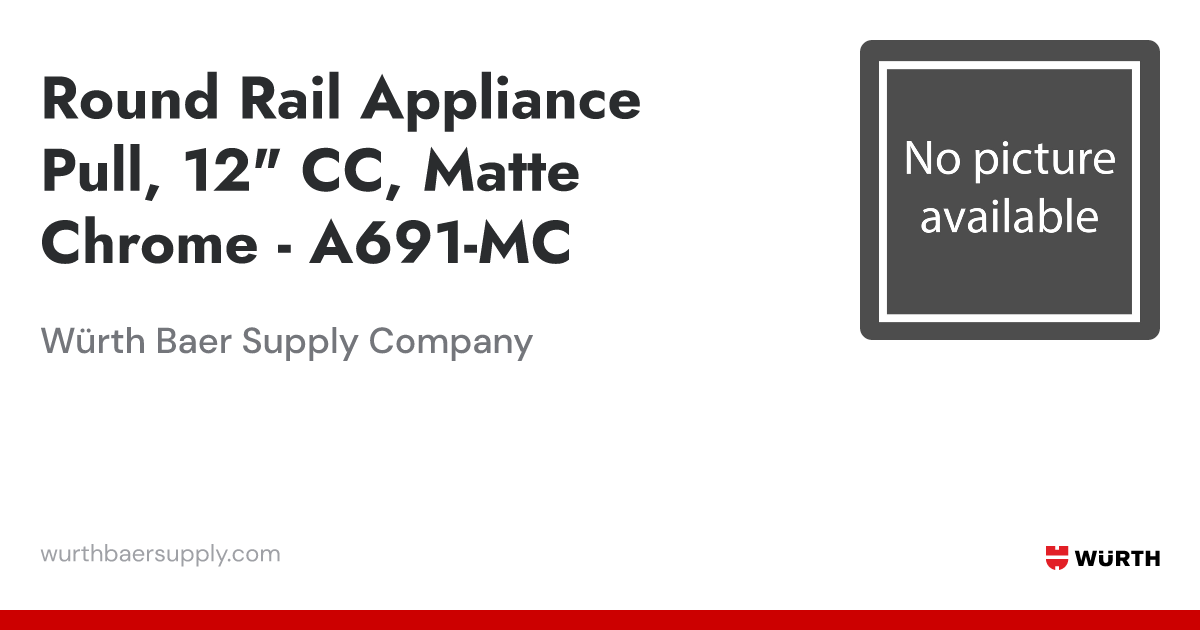 Round Rail Appliance Pull, 12" CC, Matte Chrome - A691-MC | Würth Baer ...