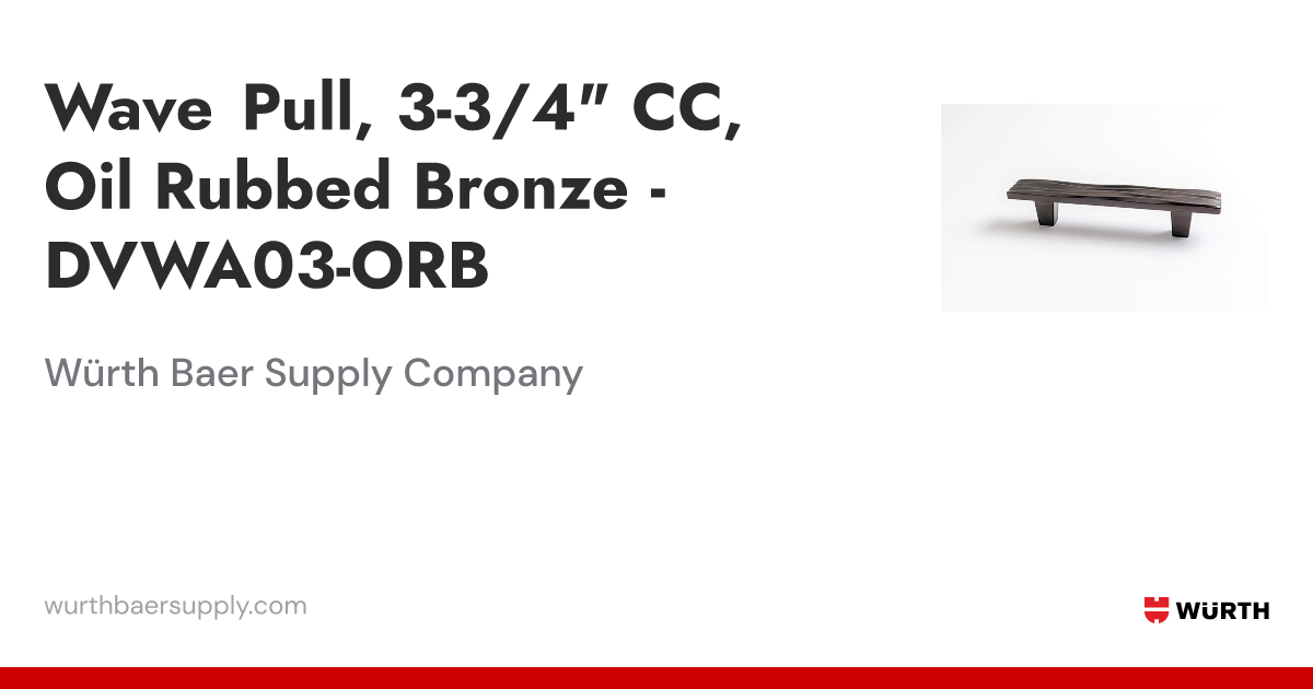 Wave Pull, 3-3/4" CC, Oil Rubbed Bronze - DVWA03-ORB | Würth Baer ...