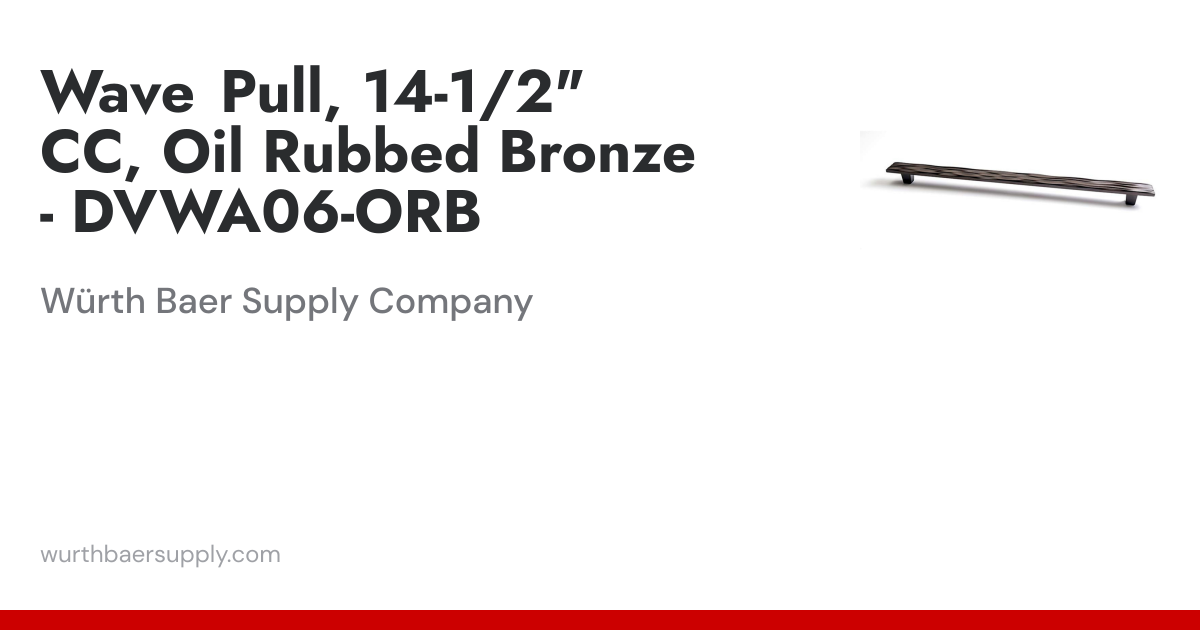 Wave Pull, 14-1/2" CC, Oil Rubbed Bronze - DVWA06-ORB | Würth Baer ...