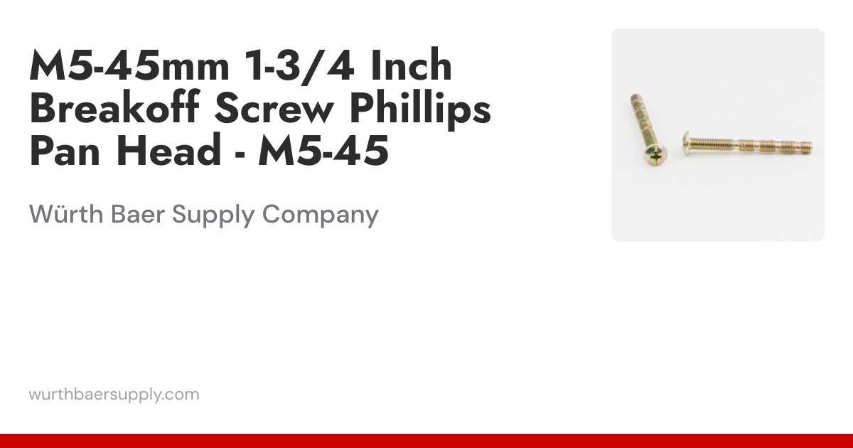 M5-45mm 1-3/4 Inch Breakoff Screw Phillips Pan Head - M5-45 | Würth ...