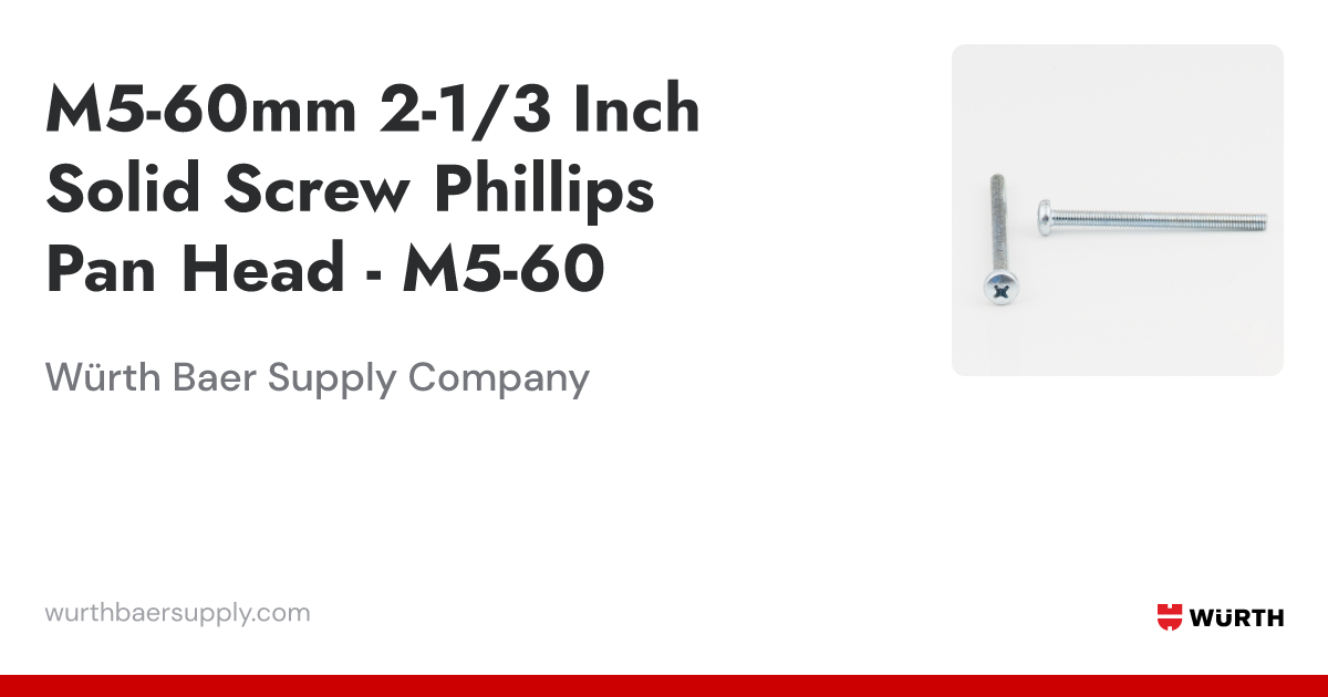 M5-60mm 2-1/3 Inch Solid Screw Phillips Pan Head - M5-60 | Würth Baer ...