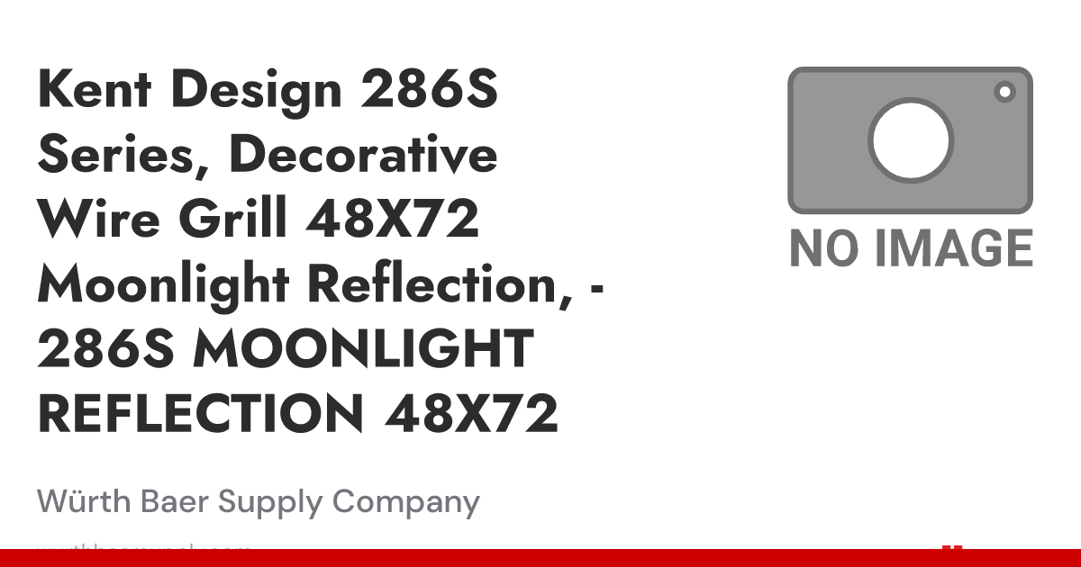 Kent Design 286S Series, Decorative Wire Grill 48X72 Moonlight ...