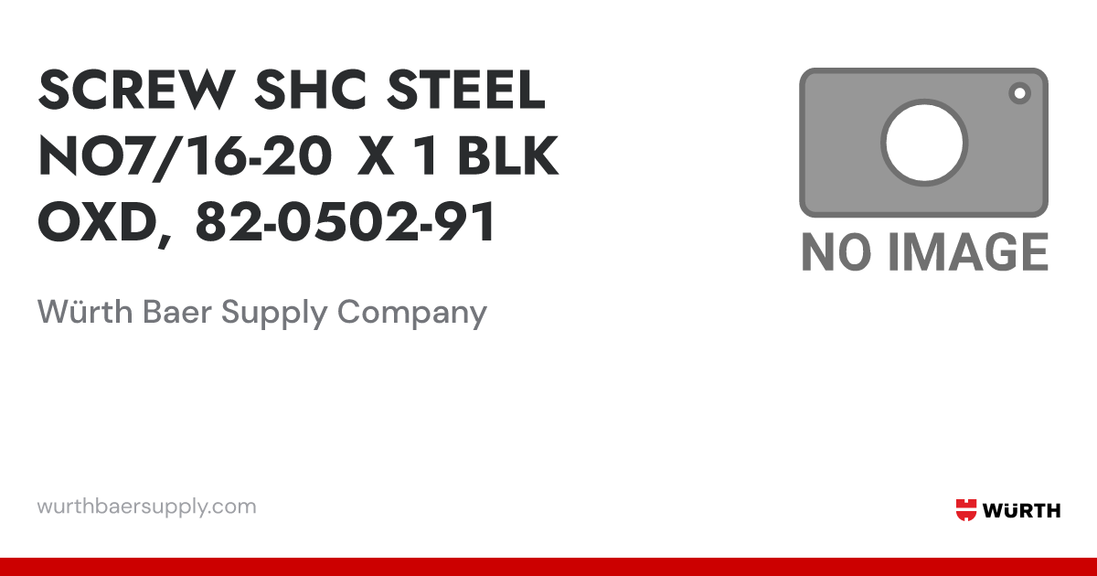 SCREW SHC STEEL NO7/16-20 X 1 BLK OXD, 82-0502-91 | Würth Baer Supply ...