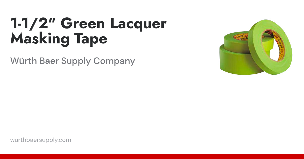 1-1/2" Green Lacquer Masking Tape | Würth Baer Supply Company