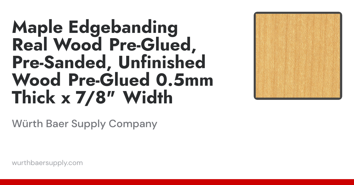 Maple Edgebanding Real Wood Pre-Glued, Pre-Sanded, Unfinished Wood Pre ...