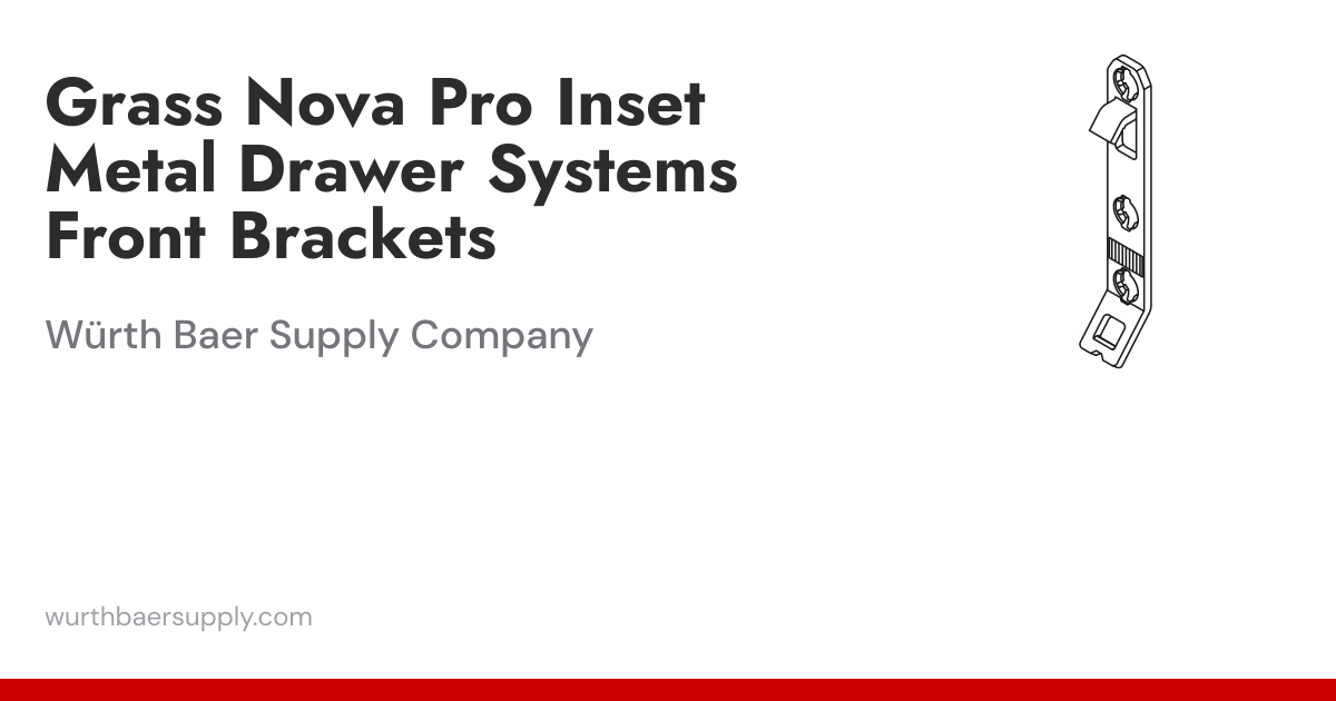 Grass Nova Pro Metal Drawer Systems Front Brackets | Würth Baer Supply ...