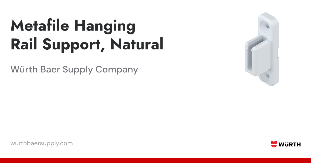 Metafile Hanging Rail Support, Natural | Würth Baer Supply Company