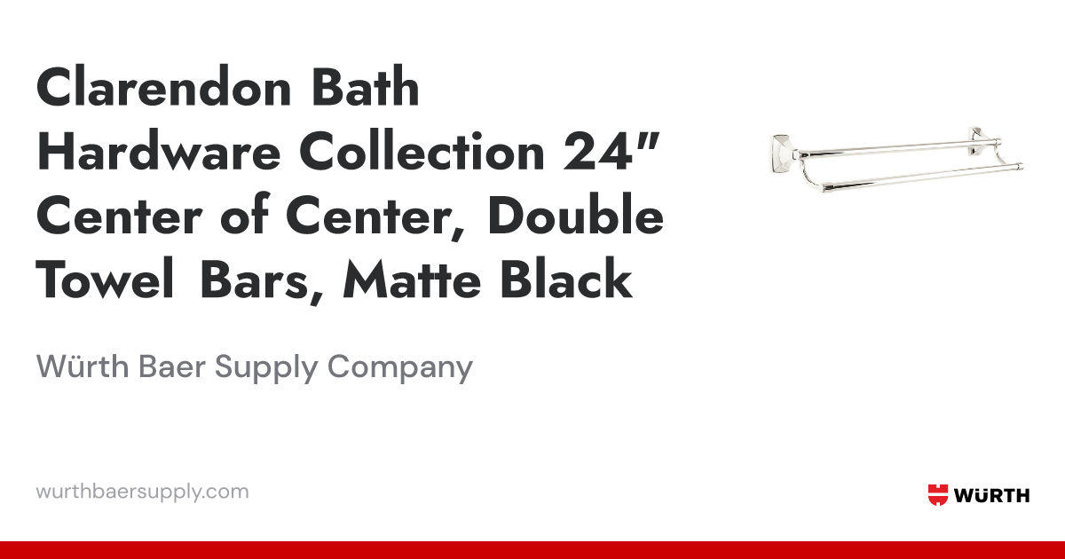 Clarendon Bath Hardware Collection 24" Center of Center, Double Towel ...