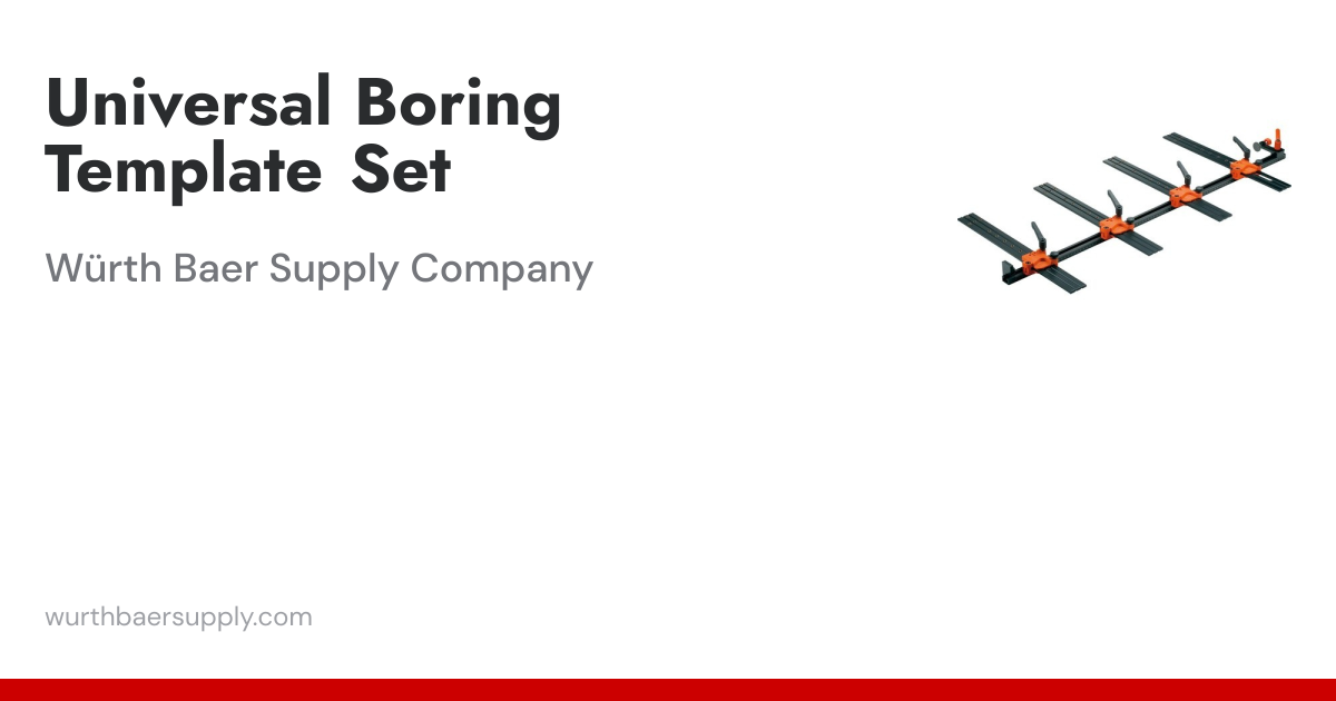 Universal Boring Template Set | Würth Baer Supply Company