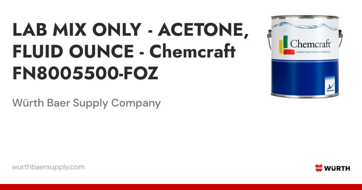 LAB MIX ONLY - ACETONE, FLUID OUNCE - Chemcraft FN8005500-FOZ | Würth ...