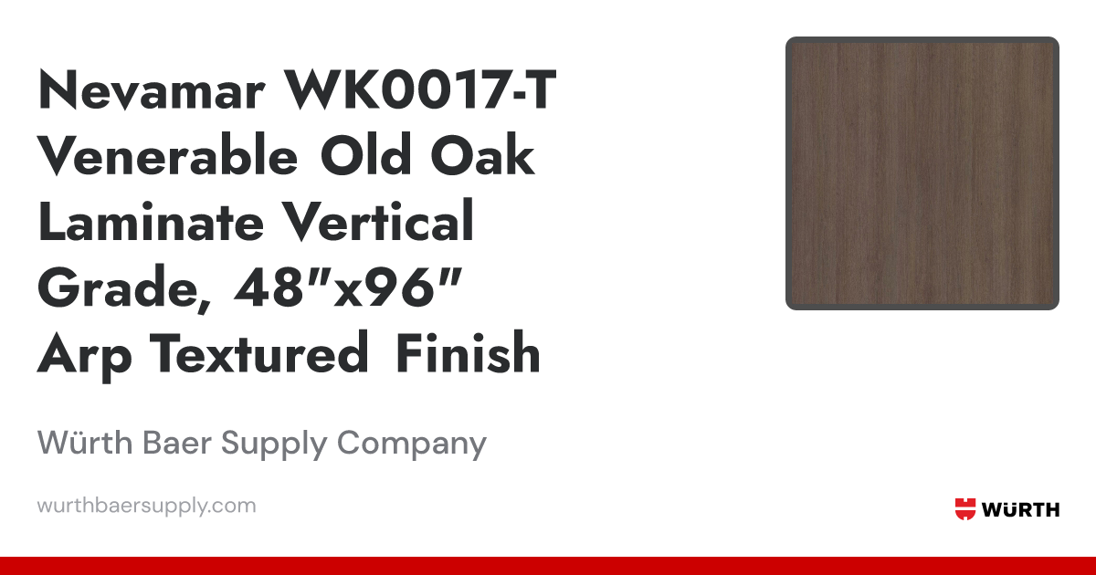 Nevamar WK0017-T Venerable Old Oak Laminate Vertical Grade, 48"x96" Arp ...