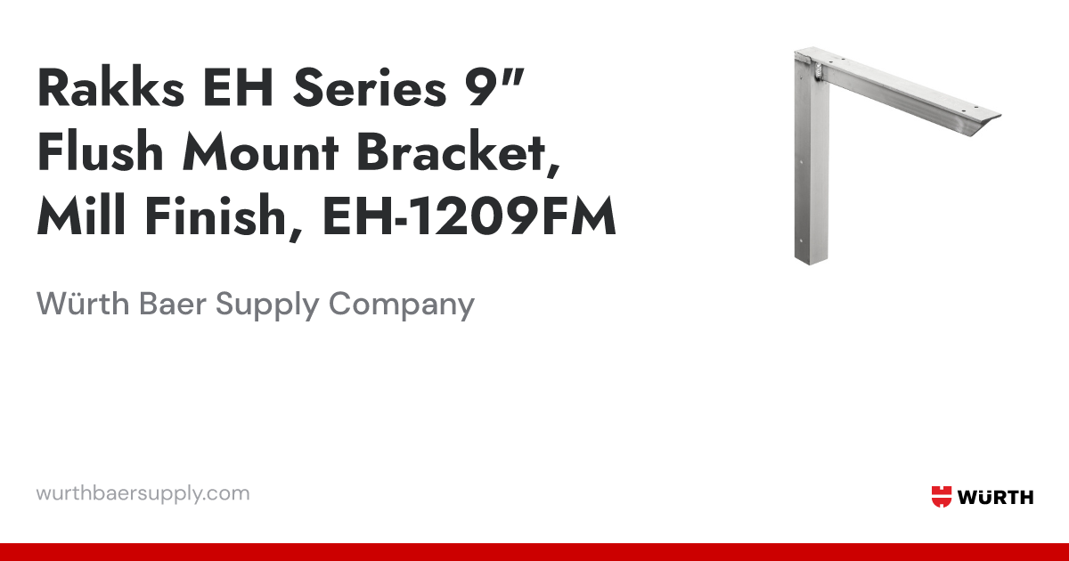 Rakks EH Series 9" Flush Mount Bracket, Mill Finish, EH-1209FM | Würth ...