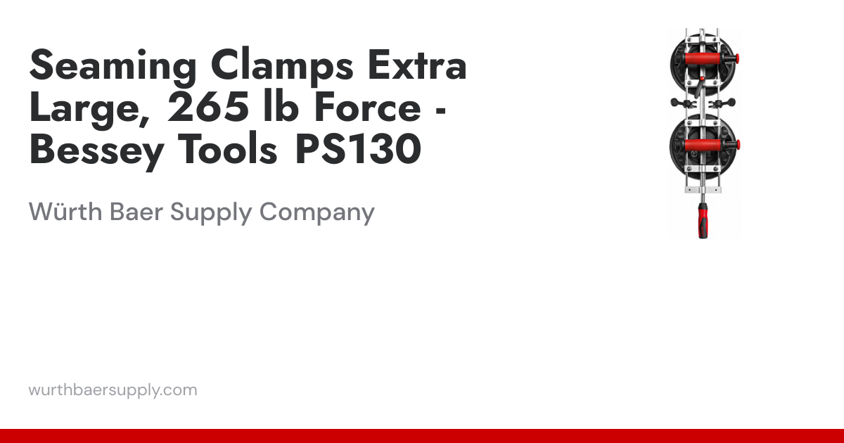 Seaming Clamps Extra Large, 265 lb Force - Bessey Tools PS130 | Würth ...