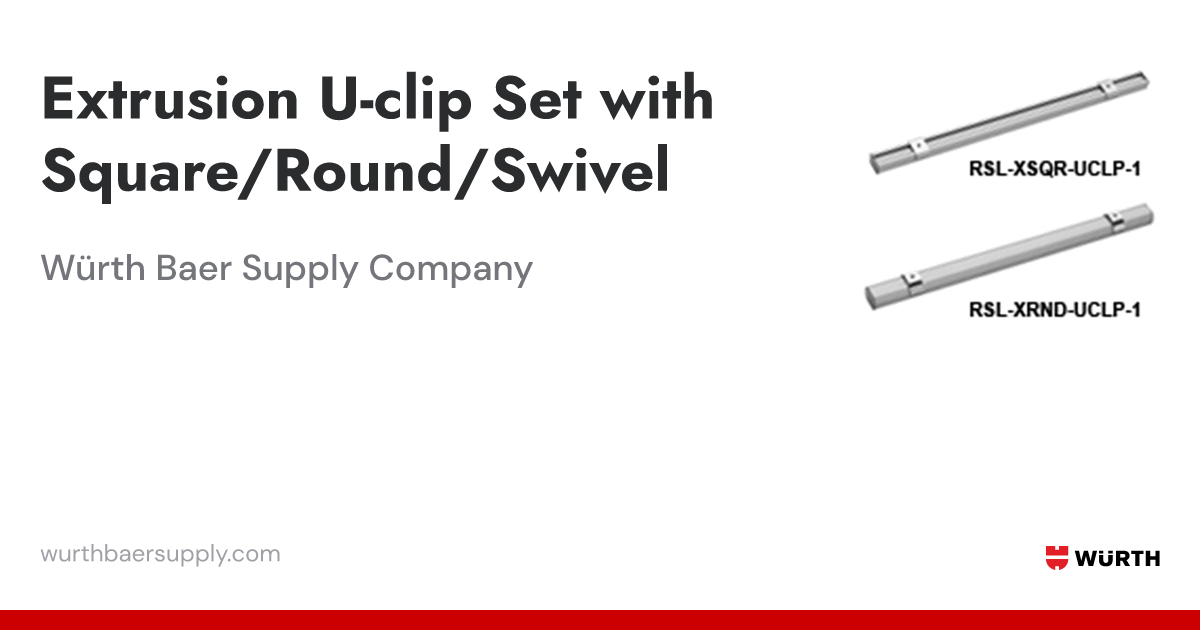 Extrusion U-clip Set with Square/Round/Swivel | Würth Baer Supply Company