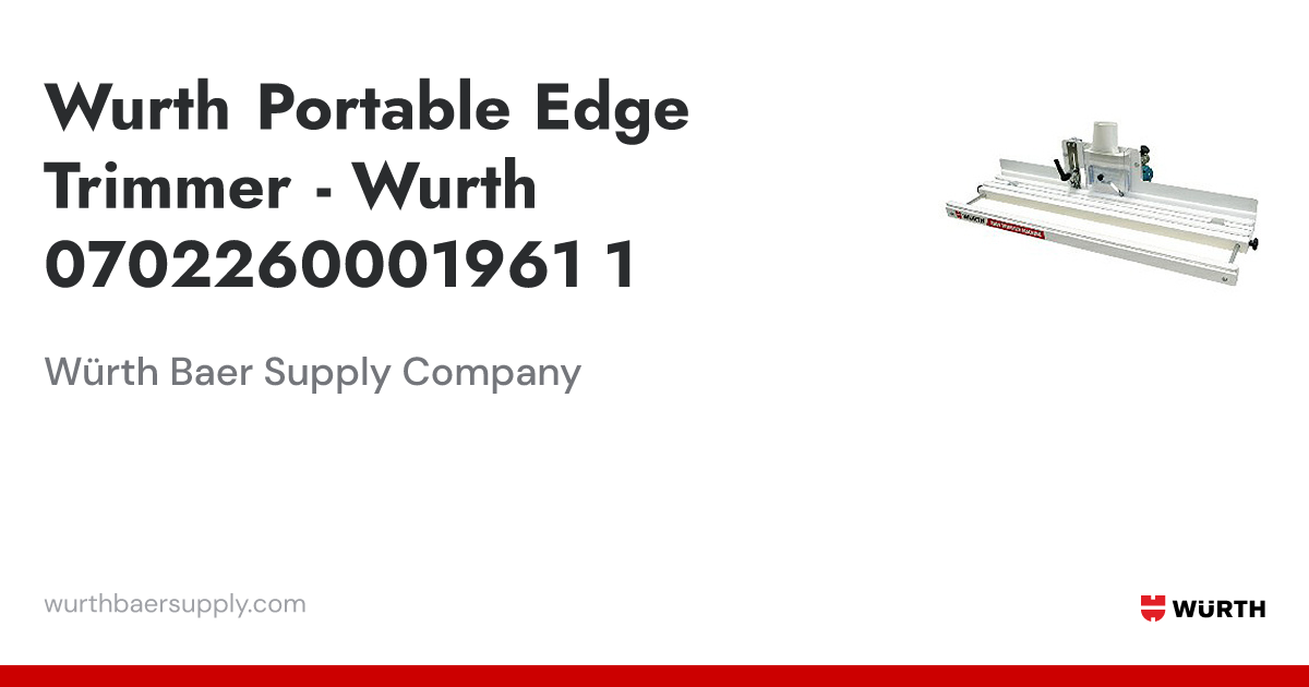 Wurth Portable Edge Trimmer - Wurth 0702260001961 1 | Würth Baer Supply ...