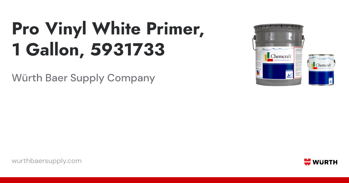 Pro Vinyl White Primer, 1 Gallon, 5931733 | Würth Baer Supply Company