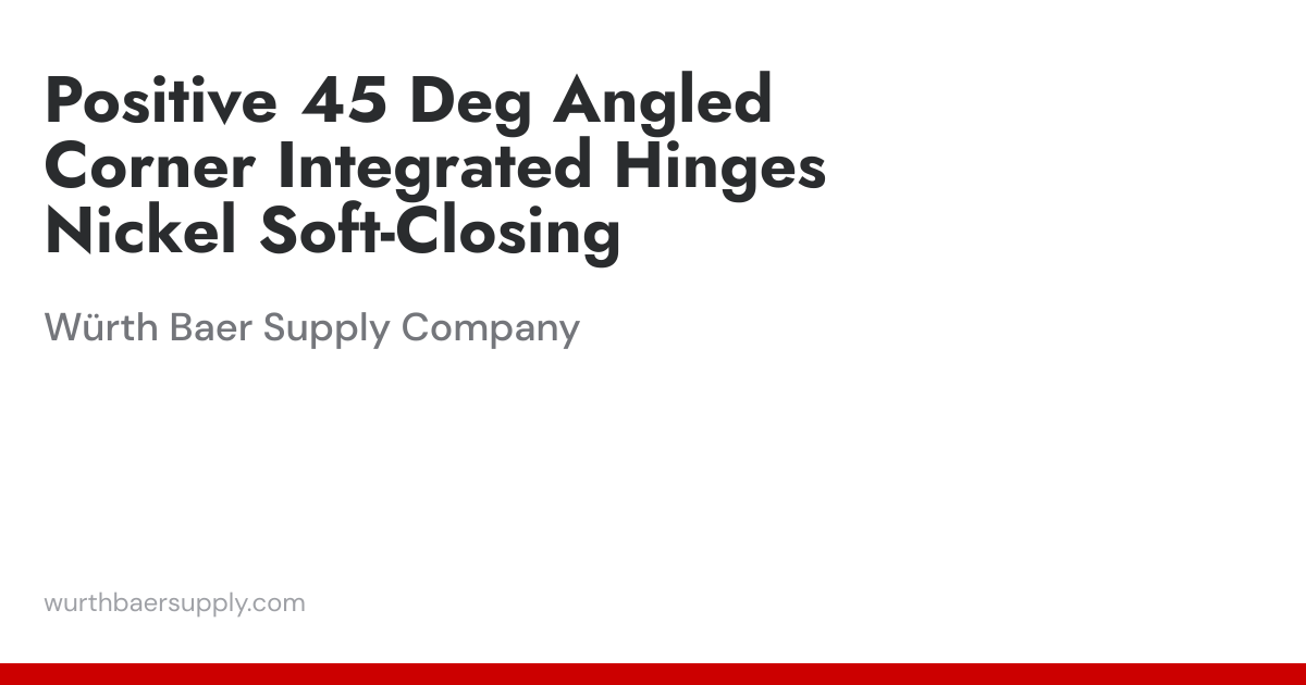 Positive 45 Deg Angled Corner Integrated Hinges Nickel Soft-Closing ...