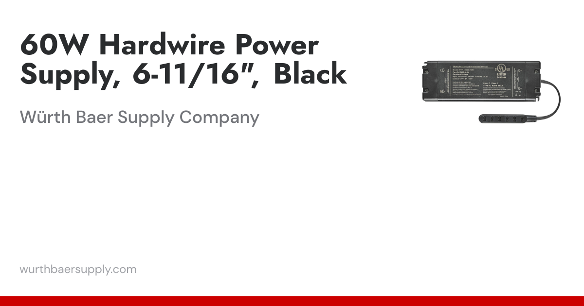 60W Hardwire Power Supply, 6-11/16", Black | Würth Baer Supply Company