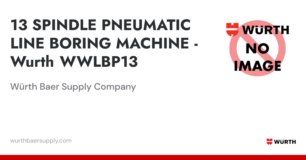 13 SPINDLE PNEUMATIC LINE BORING MACHINE - Wurth WWLBP13 | Würth Baer ...