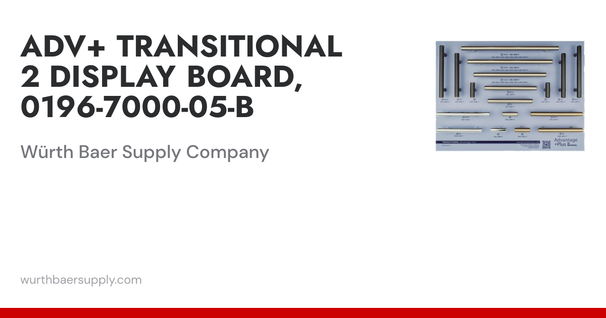 ADV+ TRANSITIONAL 2 DISPLAY BOARD, 0196-7000-05-B | Würth Baer Supply ...