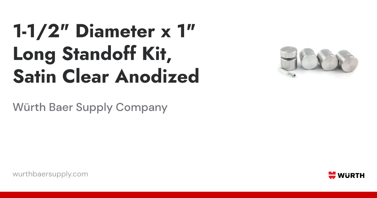 1-1/2" Diameter x 1" Long Standoff Kit, Satin Clear Anodized | Würth ...