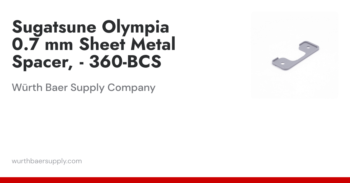 Sugatsune Olympia 0.7 mm Sheet Metal Spacer, - 360-BCS | Würth Baer ...
