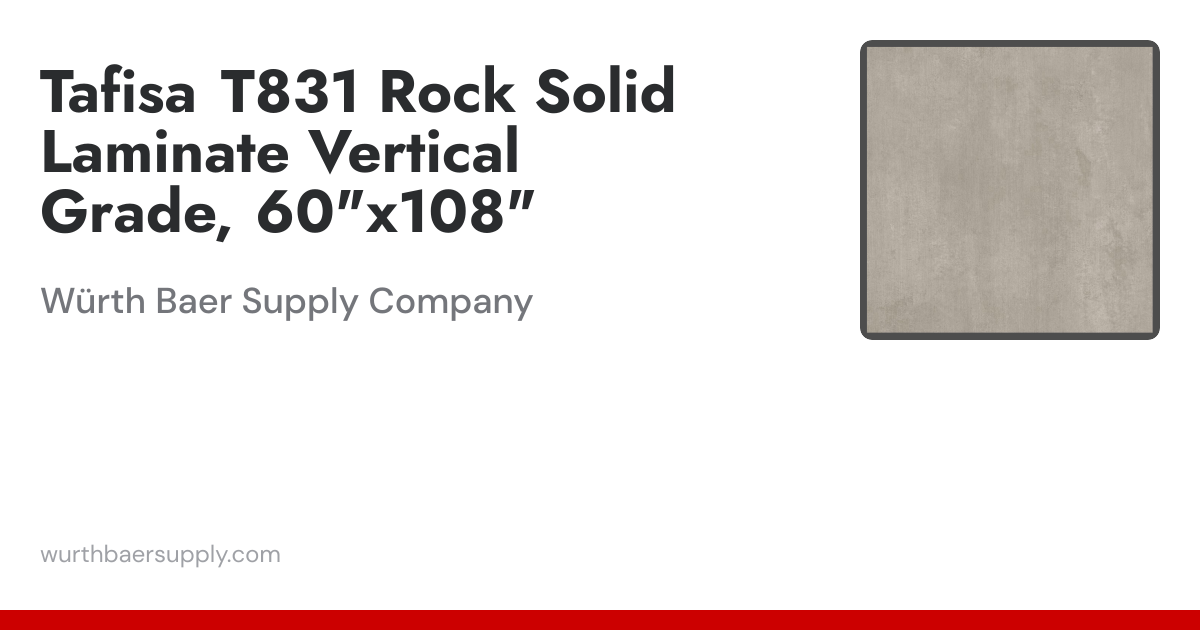 Tafisa T831 Rock Solid Laminate Vertical Grade, 60"x108" | Würth Baer ...