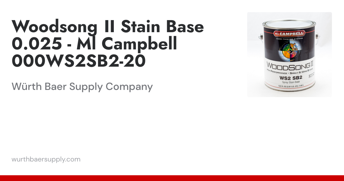 Woodsong II Stain Base 0.025 - Ml Campbell 000WS2SB2-20 | Würth Baer ...