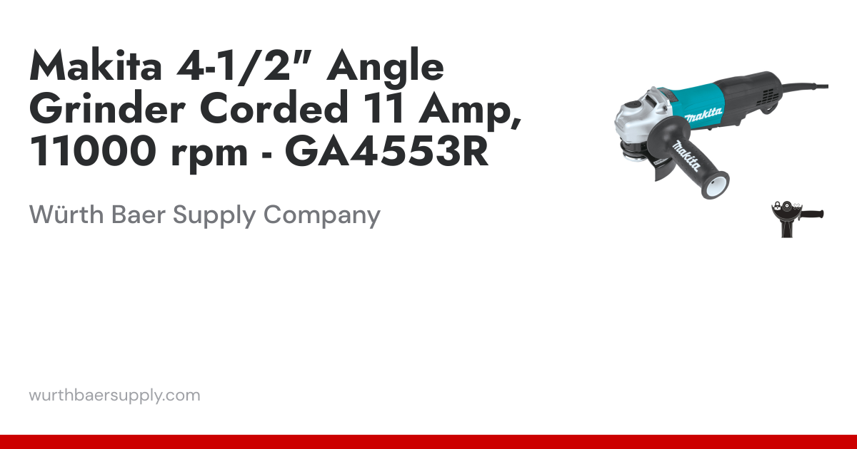 Makita 4-1/2" Angle Grinder Corded 11 Amp, 11000 rpm - GA4553R | Würth ...