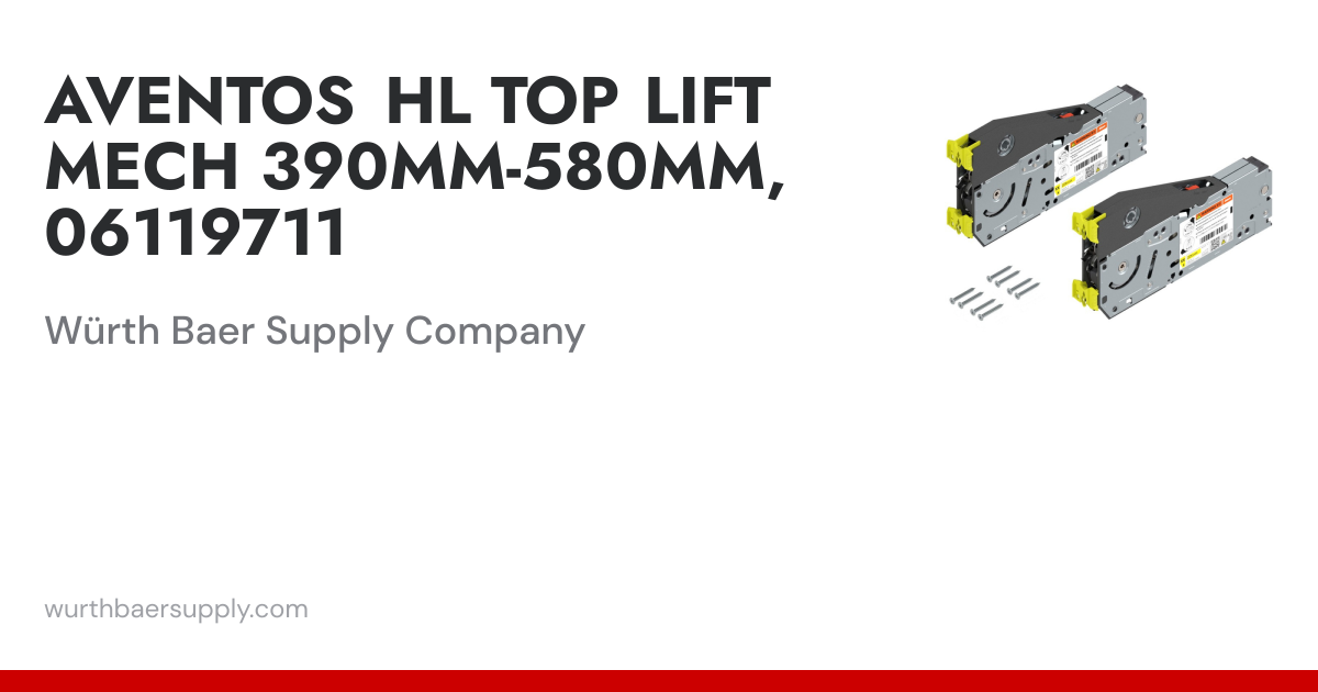 AVENTOS HL TOP LIFT MECH 390MM-580MM, 06119711 | Würth Baer Supply Company