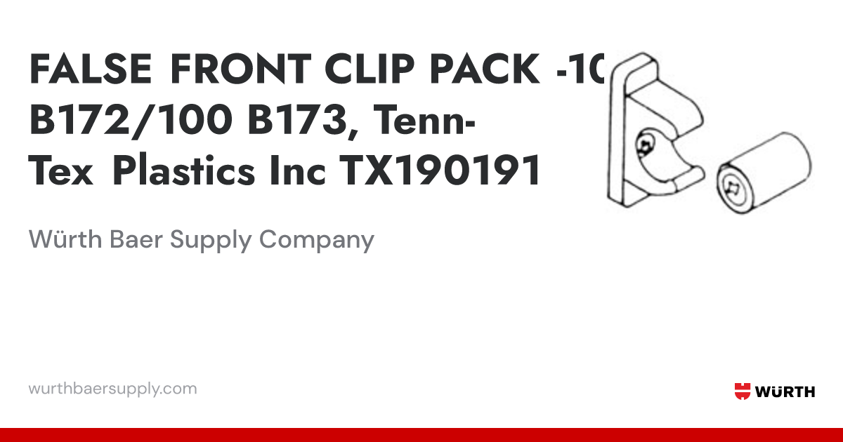 FALSE FRONT CLIP PACK -100 B172/100 B173, Tenn-Tex Plastics Inc ...