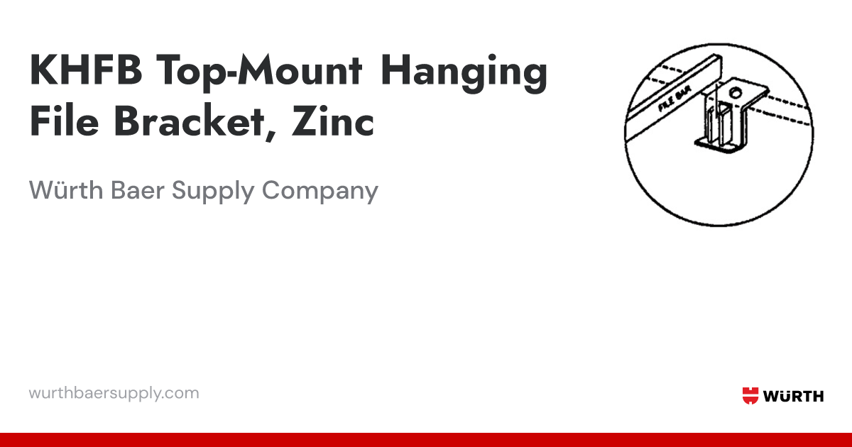KHFB Top-Mount Hanging File Bracket, Zinc | Würth Baer Supply Company