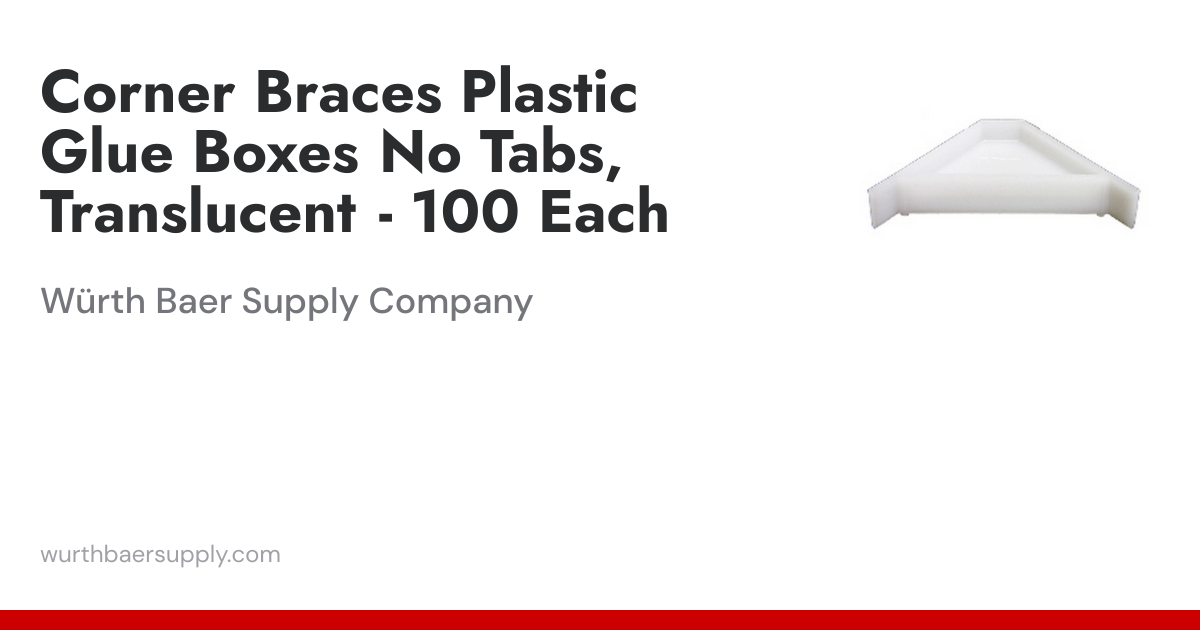 Corner Braces Plastic Glue Boxes No Tabs, Translucent - 100 Each ...