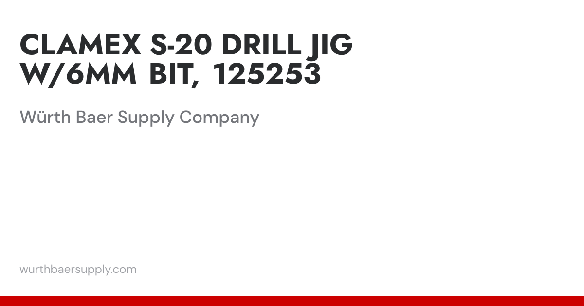 CLAMEX S-20 DRILL JIG W/6MM BIT, 125253 | Würth Baer Supply Company