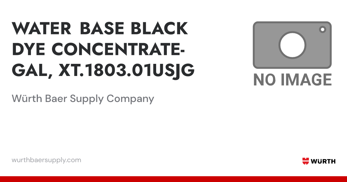 WATER BASE BLACK DYE CONCENTRATE-GAL, XT.1803.01USJG | Würth Baer ...