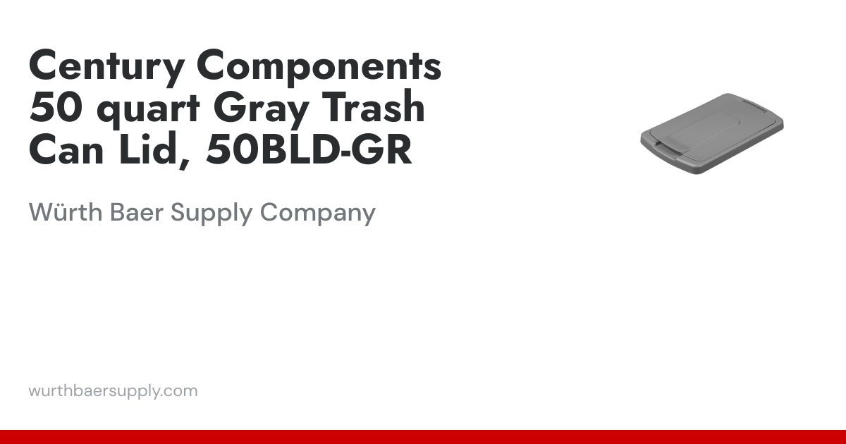 Century Components 50 quart Gray Trash Can Lid, 50BLD-GR | Würth Baer ...